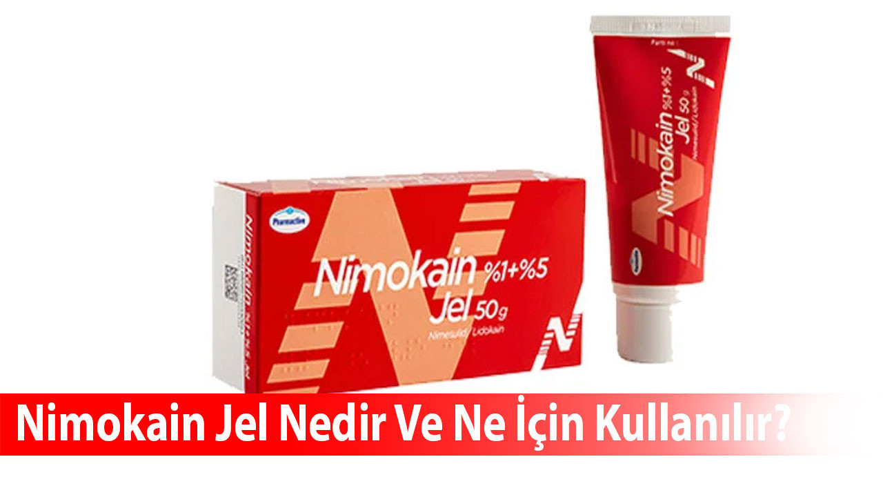 Nimokain Jel nedir ve ne için kullanılır?